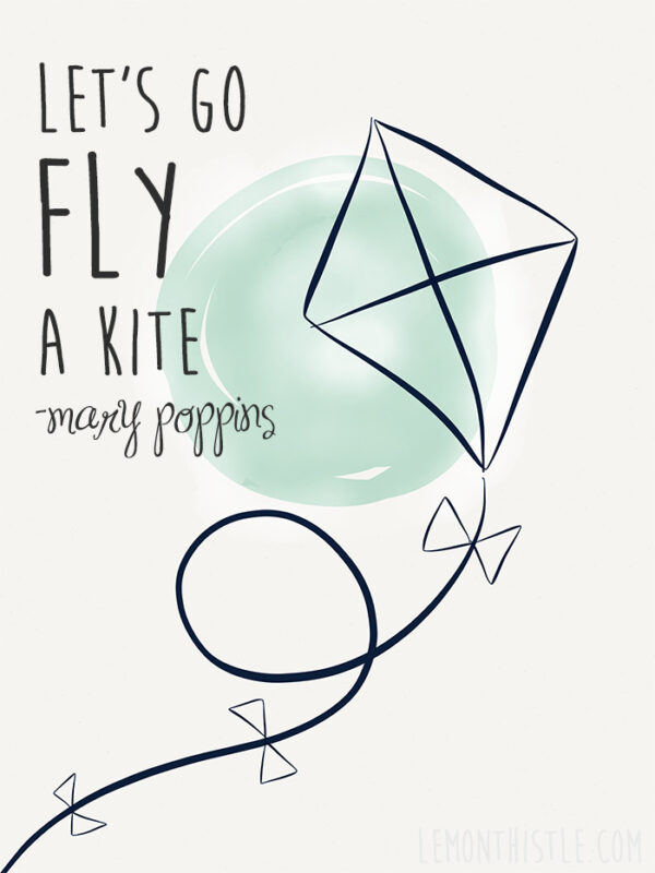 Let's Go Fly a Kite: Printable - Lemon Thistle