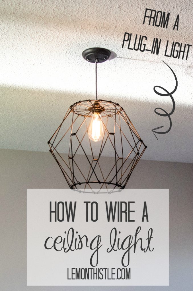 How To Wire a Ceiling Pendant - Lemon Thistle
