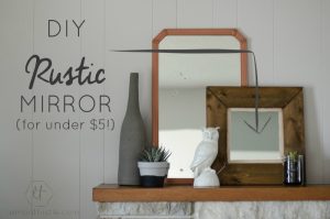 DIY Rustic Mirror for $5 - Lemon Thistle