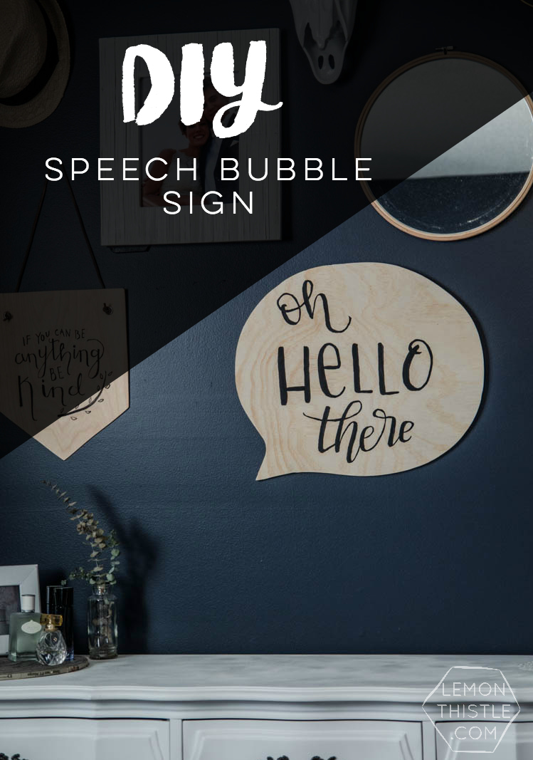DIY Wooden Speech Bubble Sign - Lemon Thistle