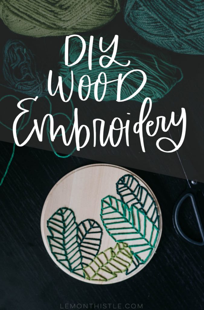 How To Embroider On Wood - Botanical Embroidery Hoop - Lemon Thistle