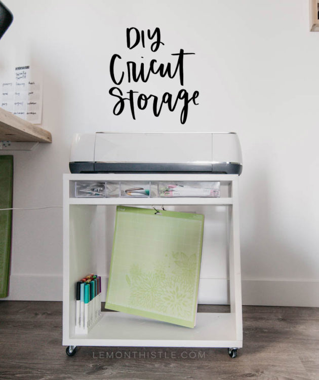 DIY Cricut Storage + Caddy - Lemon Thistle