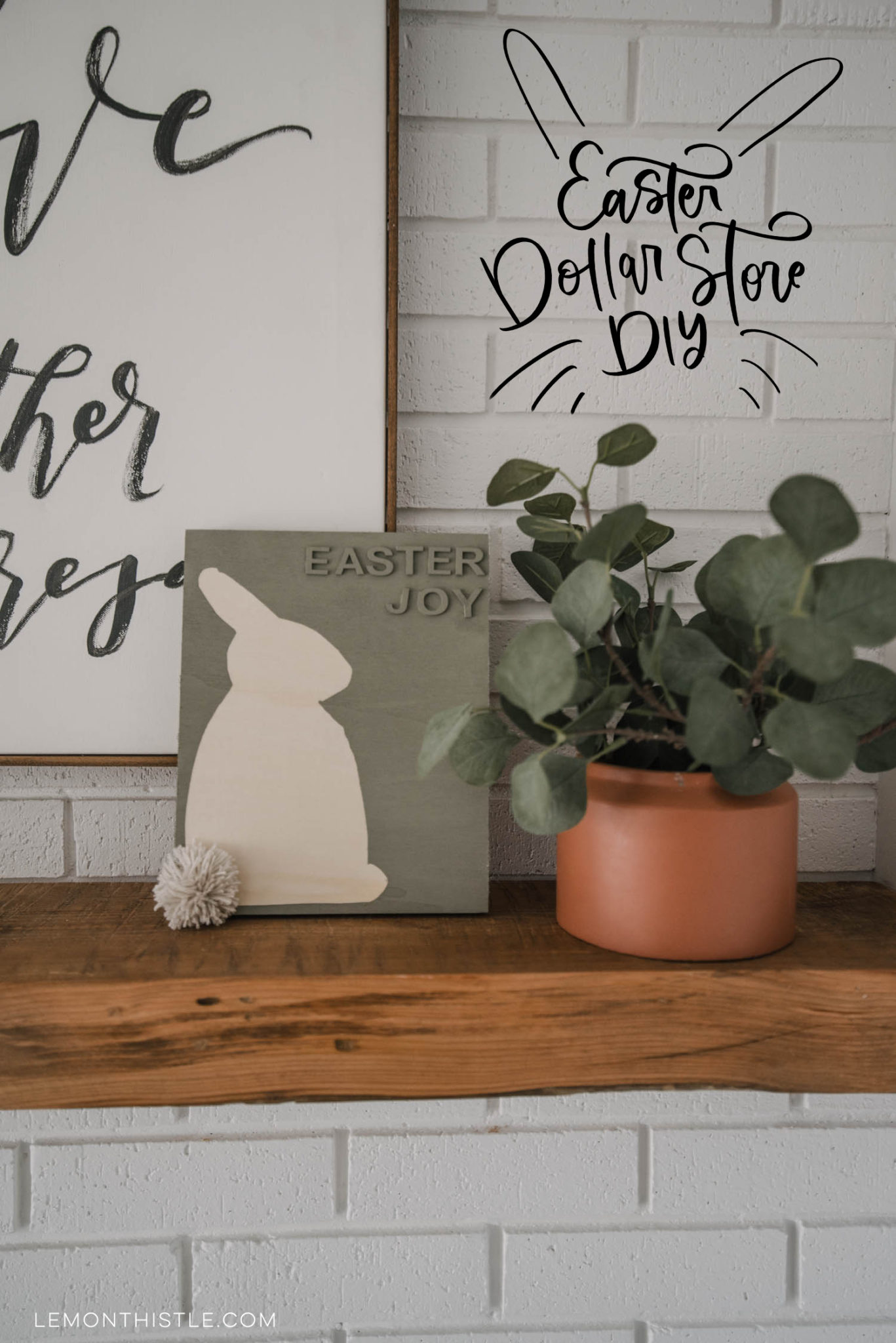 Modern Dollar Store DIY Easter Sign - Lemon Thistle