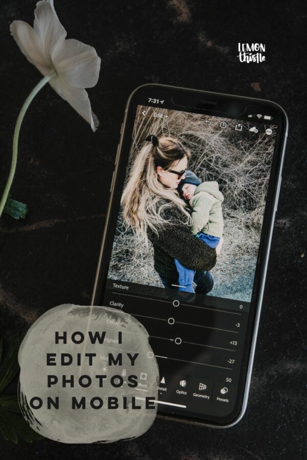 How I Edit Phone Photos - Lemon Thistle