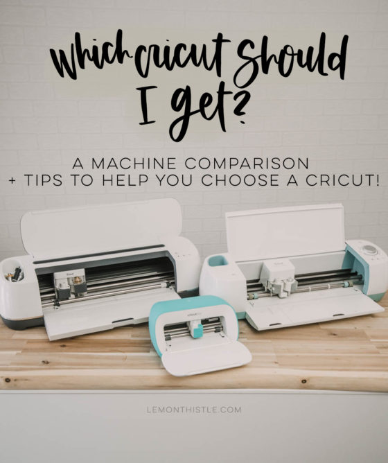 Which Cricut Machine Should I Buy? - Lemon Thistle