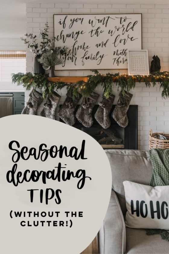 7 Tips for Seasonal Decorating without Clutter - Lemon Thistle
