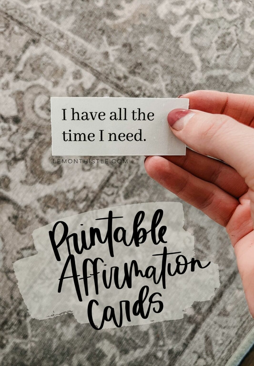 39 Free Printable Affirmations - Lemon Thistle